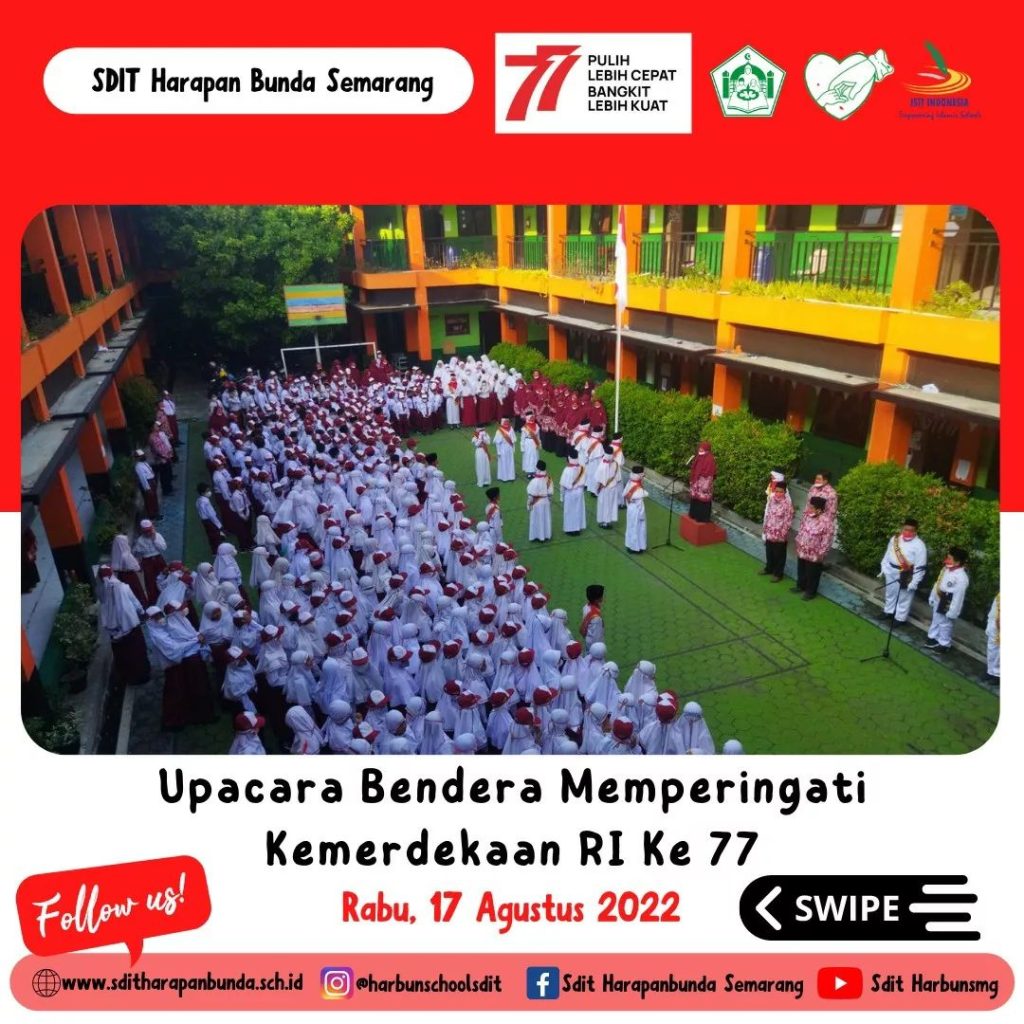 Upacara Bendera Memperingati Kemerdekaan RI ke 77 - SD IT Harapan Bunda